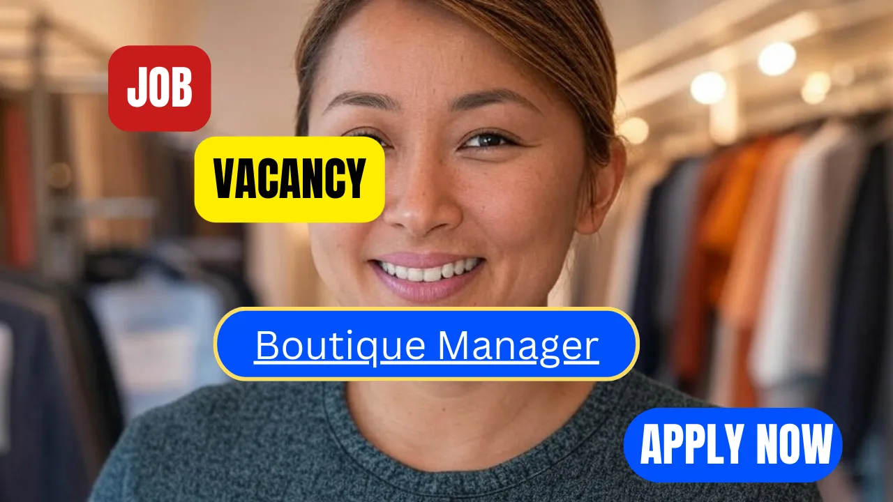 Boutique Manager Jobs – Earn Up To BDD 1,200 Per Month - JobFinderGlobal